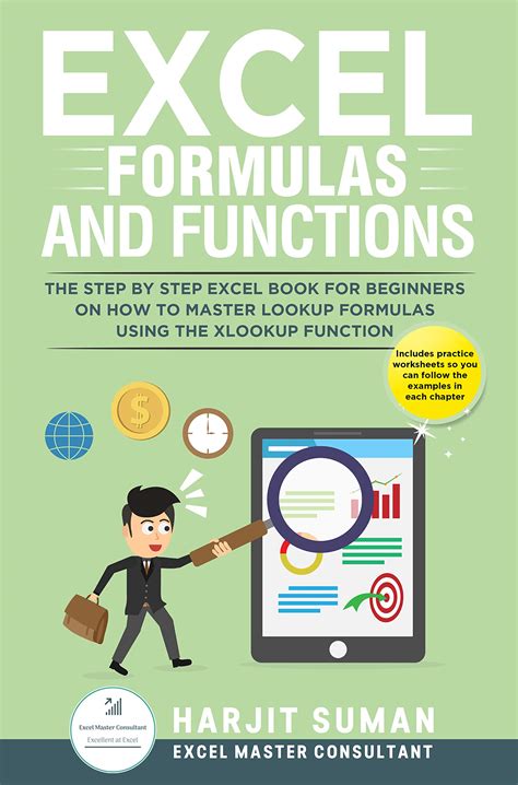 Excel Formulas And Functions The Step By Step Excel Book For Beginners On How To Master Lookup