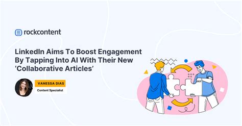 Collaborative Articles Linkedins New Ai Powered Engagement Feature