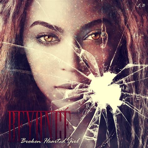 Beyonce Broken Hearted Girl