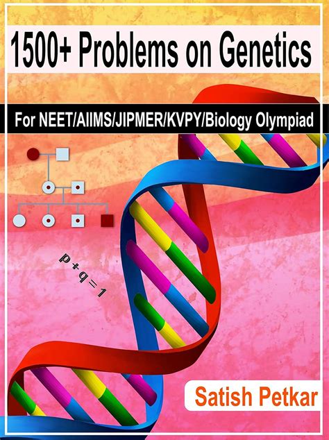 1500 Problems On Genetics For Neet Aiims Jipmer Kvpy Biology Olympiad Ebook