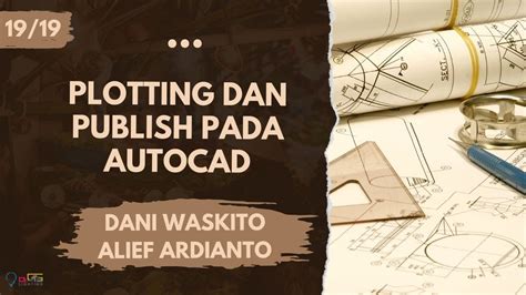 plotting dan publish pada autocad basic autocad class 19 19 youtube