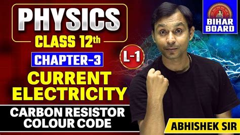 Carbon Resistor Colour Code Chapter 3 Class 12 Bihar Board Class 12th Physics Current