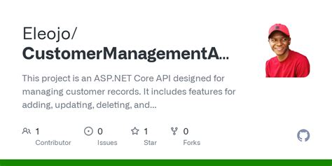 Github Eleojocustomermanagementapi Withautomapper This Project Is An Aspnet Core Api