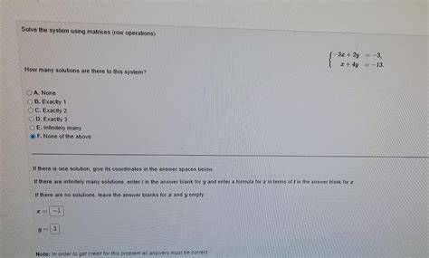 Solved Solve The System Using Matrices Row Operations How