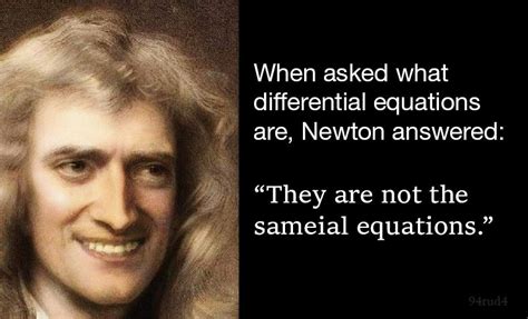 Sir Isaacs Differential Pun ·