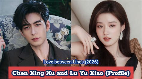 Chen Xing Xu And Lu Yu Xiao Love Between Lines Profile Name