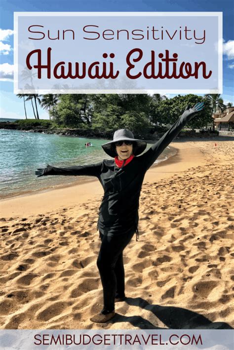 Sun Sensitivity Hawaii Edition Semi Budget Travel®
