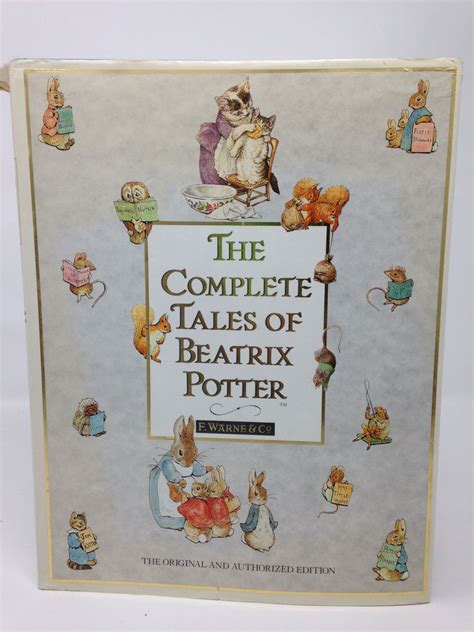 The Complete Tales Of Beatrix Potter The Original And Authorized