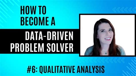 Data Driven Problem Solving 6 Qualitative Research Heather Whiteman Ph D