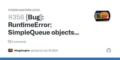 Bug Runtimeerror Simplequeue Objects Should Only Be Shared Between Processes Through