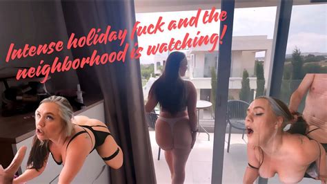 Intense Holiday Fuck And The Neighborhood Is Watching By Linktree