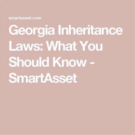 Georgia Inheritance Laws What You Should Know Smartasset