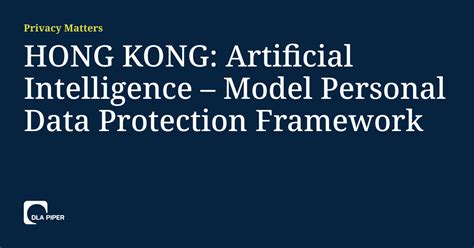 Hong Kong Artificial Intelligence Model Personal Data Protection