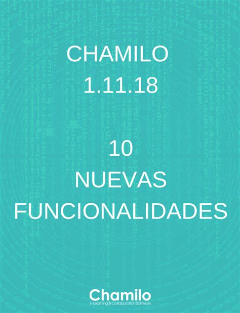 10 Nuevsa Funcionalidades De Chamilo 1 11 18