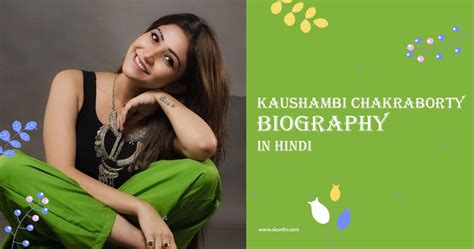 Kaushambi Chakraborty Biography Age Height Boyfriend Serials And More