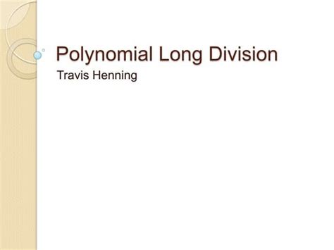 Polynomial Division Ppt