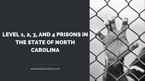 Level 1 2 3 And 4 Prisons In The State Of North Carolina The Prison Direct