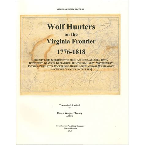 Wolf Hunters On The Virginia Frontier 1776 1818 Rocktown History