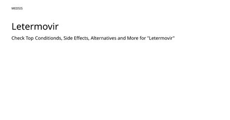 Letermovir Meds Is