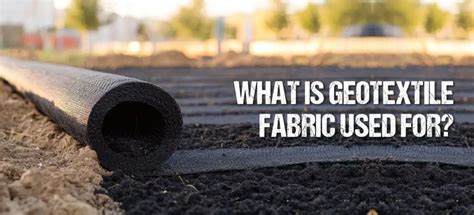 What Is Geotextile Fabric Used For 9 Geotextile Fabric Uses Explained