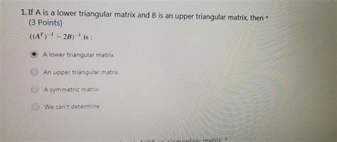 Solved If A Is A Lower Triangular Matrix And B Is An Chegg