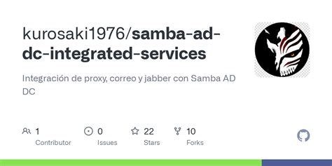 GitHub kurosaki1976 samba ad dc integrated services Integración de proxy correo y jabber con