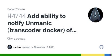 Add Ability To Notify Unmanic Transcoder Docker Of New Imported Files · Issue 4744 · Sonarr