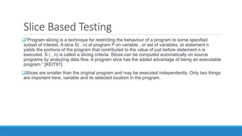 1672734902268slice Based Testingpptx Programming Languages Computing