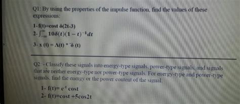 Solved Q By Using The Properties Of The Impulse Function Chegg