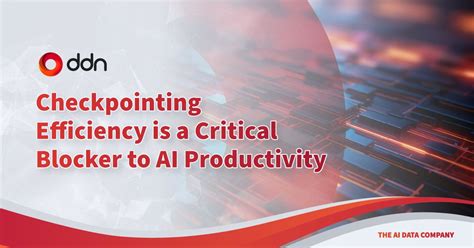 Ddn Storage On Linkedin Llm Checkpointing Efficiency Is A Critical Blocker To Ai Productivity