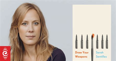 Sarah Sentilles Draw Your Weapons Rnz