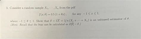 solved 3 consider a random sample x1 ⋯ xn from the pdf