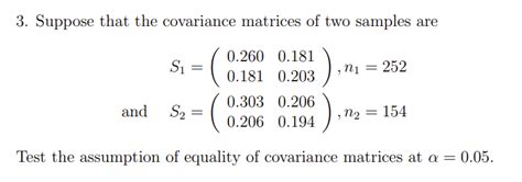 Solved Suppose That The Covariance Matrices Of Two Samples