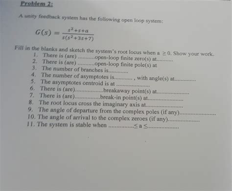 Solved Problem A Unity Feedback System Has The Following Chegg