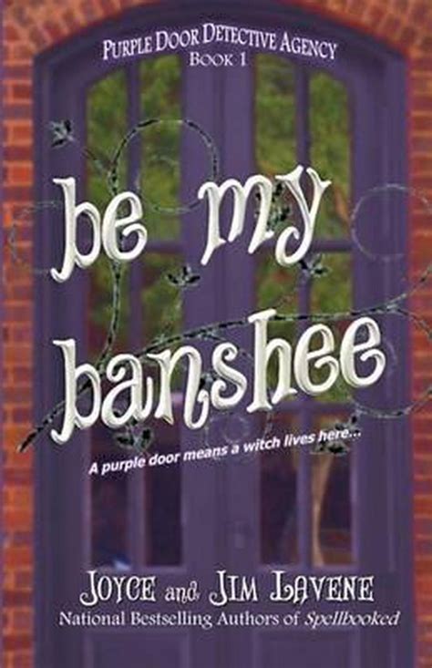Purple Door Detective Agency Be My Banshee Jim Lavene 9781516974962