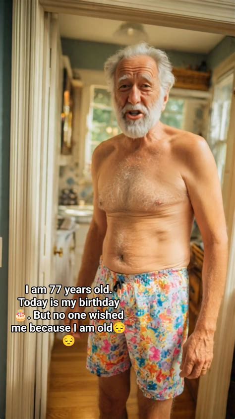 I Am 77 Years Old Today Is My Birthday🎂🎂 But No One Wished Me Because