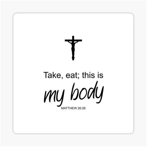 Take Eat This Is My Body Matthew 2626 Sticker For Sale By