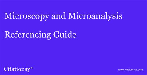 Microscopy And Microanalysis Referencing Guide · Microscopy And