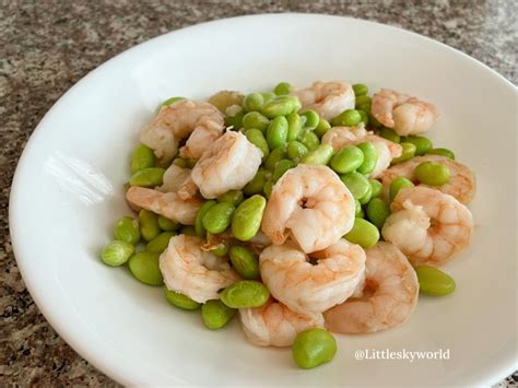 毛豆蝦仁 Stir Fry Shrimp With Edamame Little Sky World