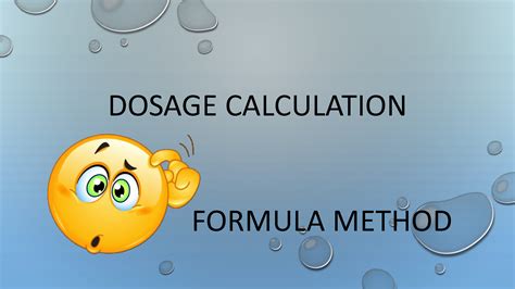 SOLUTION Dosage Calculation Formula Method Presentation Studypool