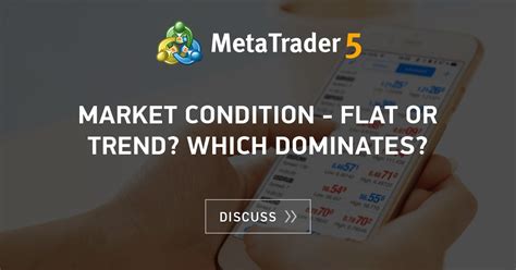Market Condition Flat Or Trend Which Dominates Moving Average Ma Mql4 And Metatrader 4