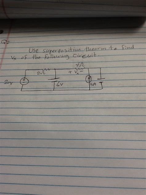 Use Superposition Theorem To Find Vx Of The Following Chegg