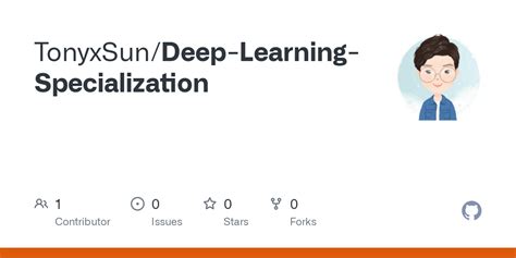Github Tonyxsundeep Learning Specialization