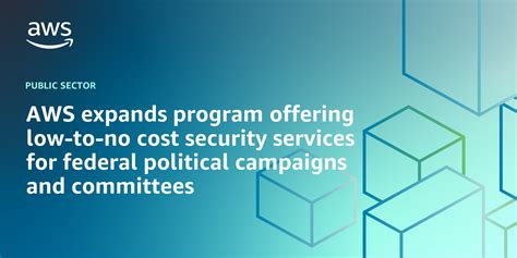 Aws Expands Program Offering Low To No Cost Security Services For Federal Political Campaigns