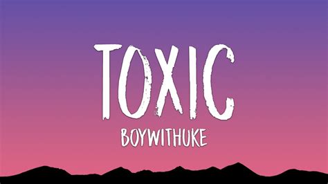 Boywithuke Toxic Lyrics Youtube