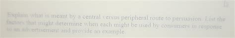 Solved Explain What Is Meant By A Central Versus Peripheral
