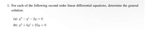 Solved 1 For Each Of The Following Second Order Linear