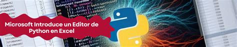 microsoft introduce un editor de python en excel executrain