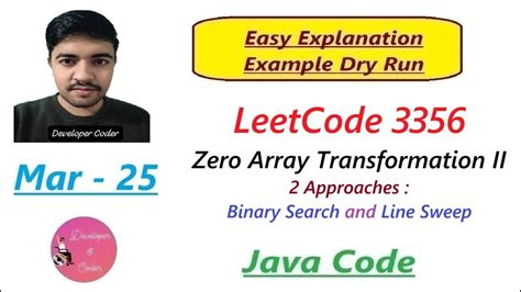 Zero Array Transformation Ii Leetcode 3356 2 Approaches Java Code Developer Coder Youtube