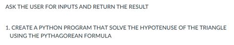 Solved Ask The User For Inputs And Return The Result 1